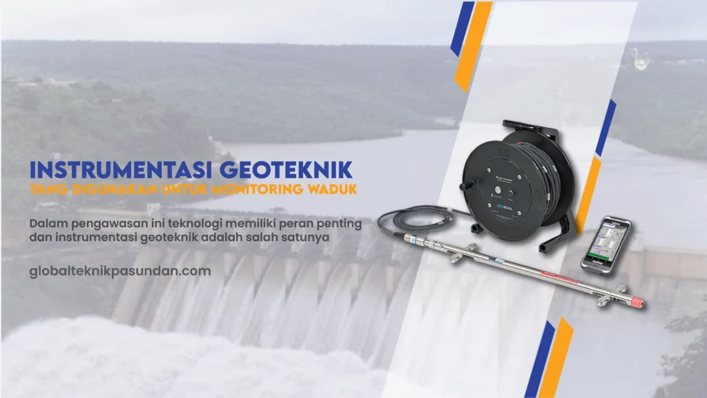 Instrumentasi Geoteknik yang Digunakan dalam Monitoring Waduk – Global ...